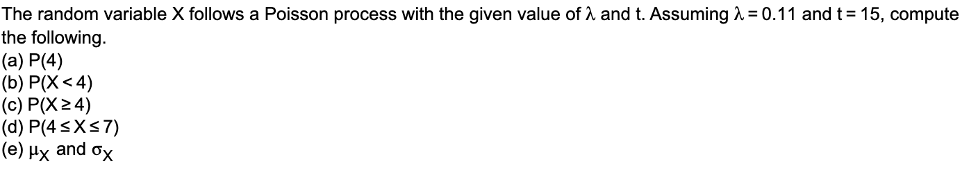 Solved The Random Variable X Follows A Poisson Process With 