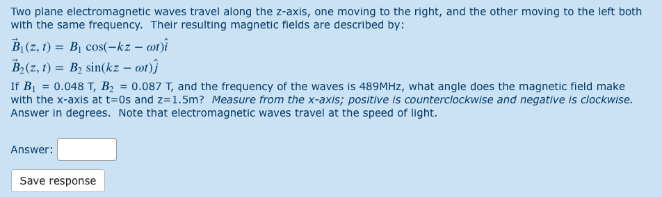 Solved Two plane electromagnetic waves travel along the | Chegg.com