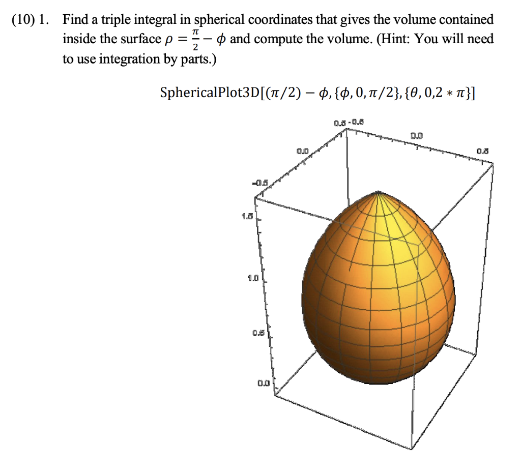 Solved (10) 1. Find a triple integral in spherical | Chegg.com