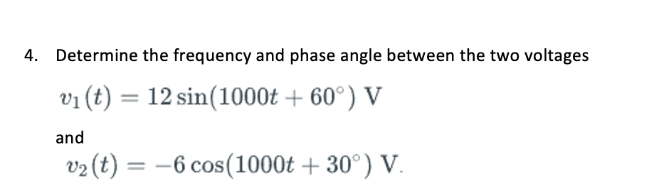 Solved 4. Determine the frequency and phase angle between | Chegg.com