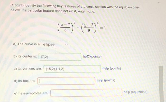 Solved (1 point) Find the vertices and foci of the conic | Chegg.com