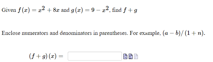 Solved Given f(x)=x2+8x ﻿and g(x)=9-x2, ﻿find f+gEnclose | Chegg.com
