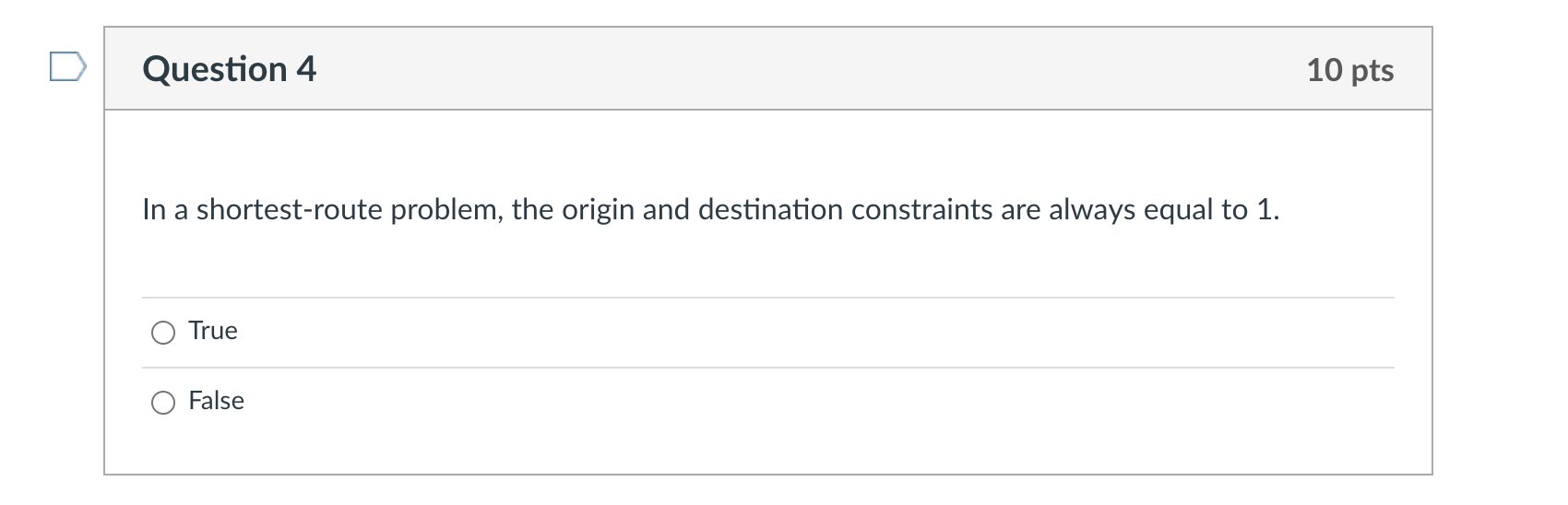 Solved Question 4 10 pts In a shortest-route problem, the | Chegg.com