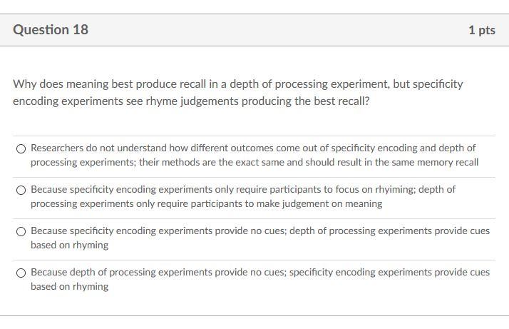 Solved Question 18 1 pts Why does meaning best produce | Chegg.com