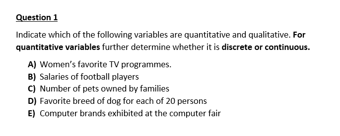 Solved Question 1 Indicate which of the following variables | Chegg.com