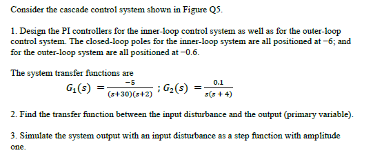 Consider the cascade control system shown in Figure | Chegg.com