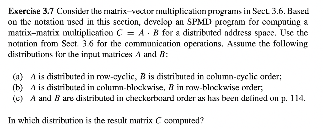 Solved Exercise 3.7 Consider the matrix-vector | Chegg.com