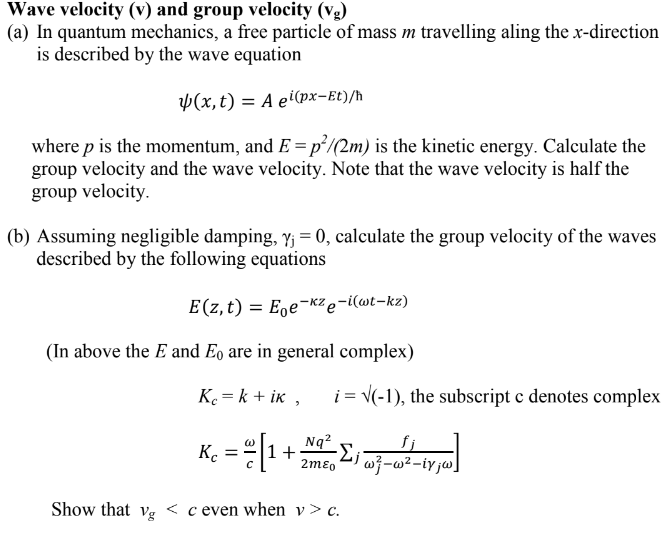Solved Wave velocity (v) and group velocity (Vg) (a) In | Chegg.com