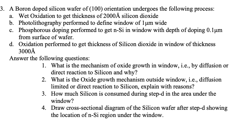 Solved 3. A Boron doped silicon wafer of (100) orientation | Chegg.com