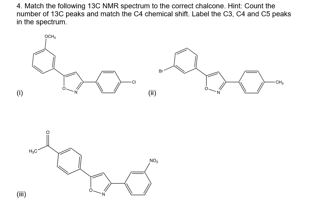 Solved 4. Match the following 13C NMR spectrum to the | Chegg.com