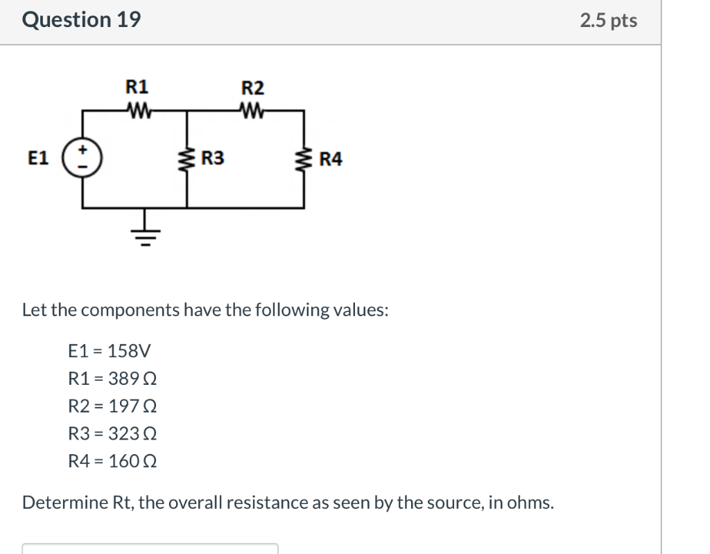 Solved Question 20 2.5 pts R1 Let the components have the | Chegg.com