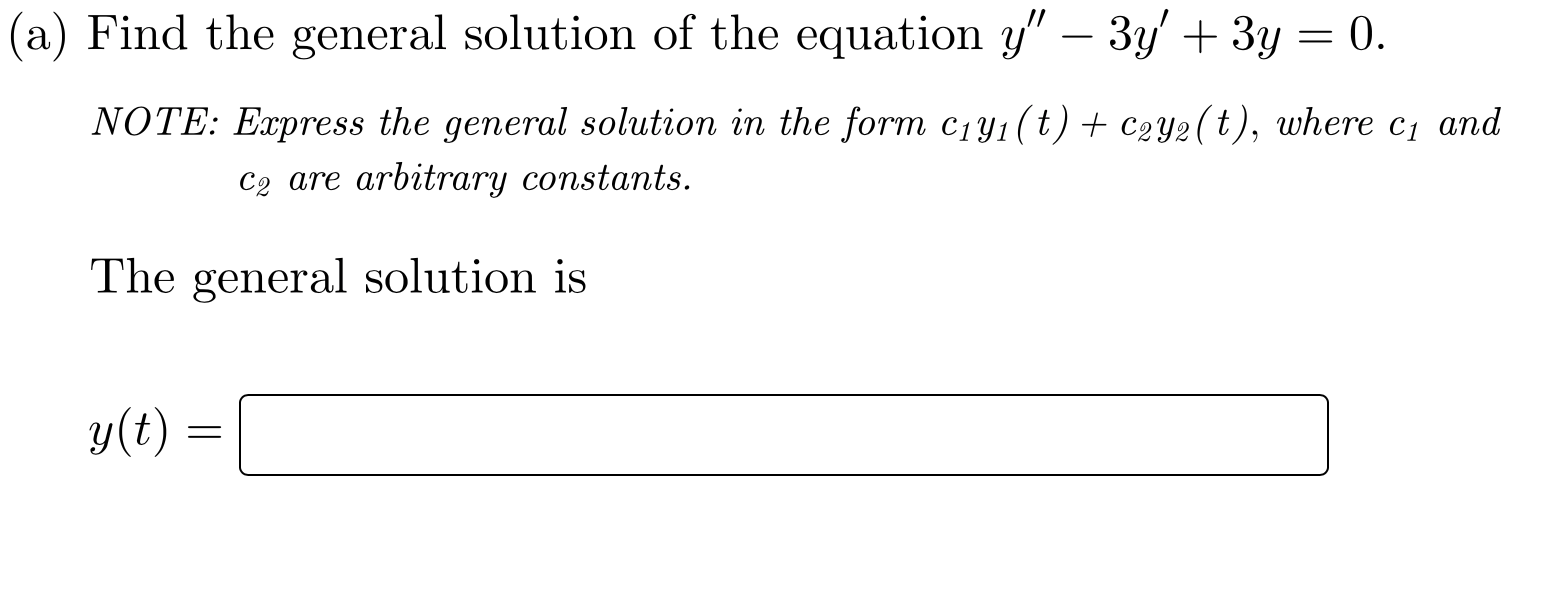 Solved (a) Find the general solution of the equation y" – | Chegg.com