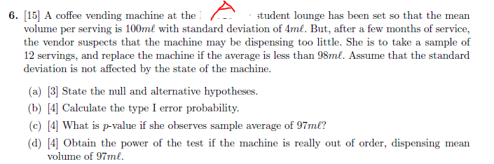 Solved mean 6. [15] A coffee vending machine at the I | Chegg.com