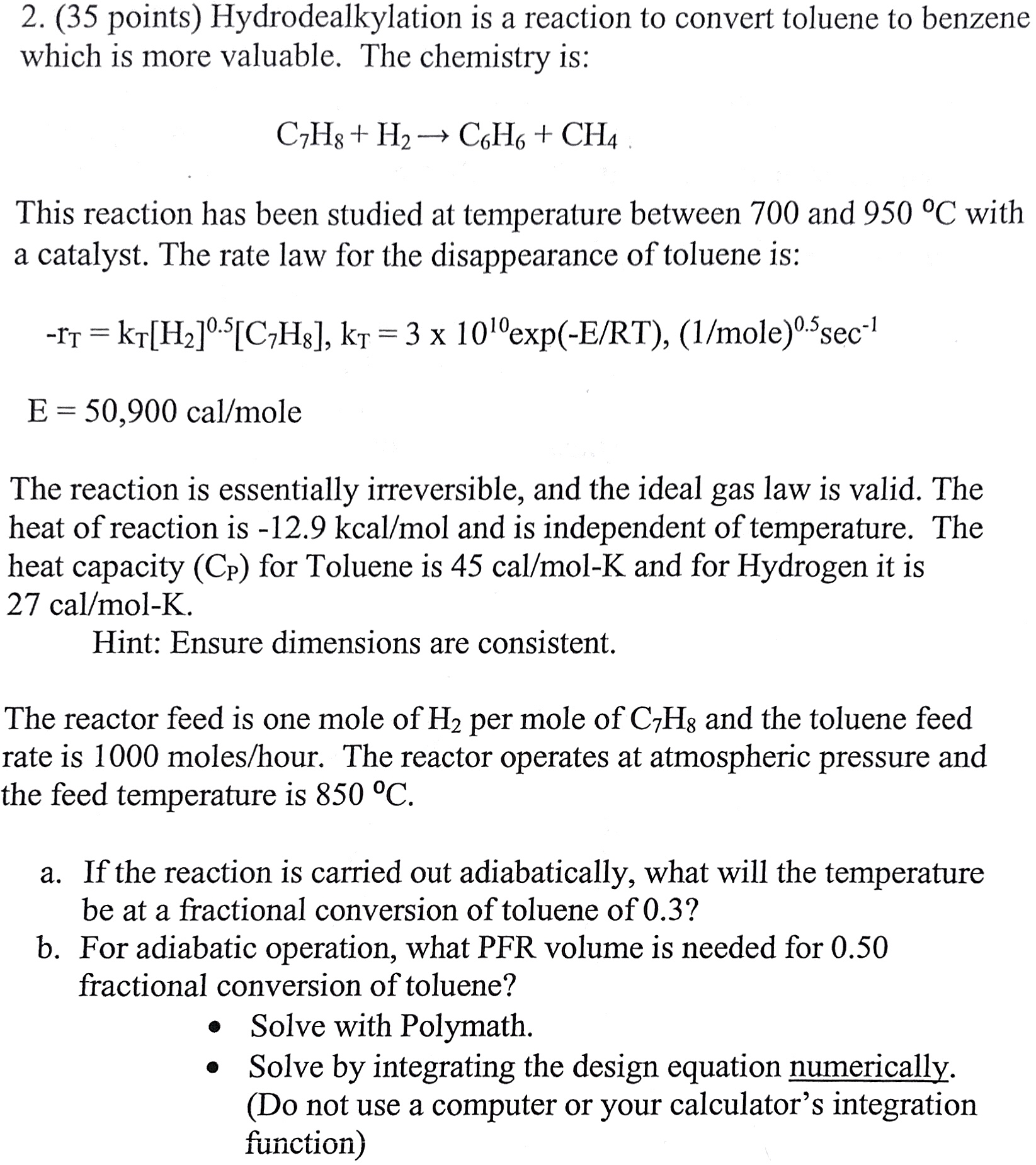 Solved Hydrodealkylation is a reaction to convert toluene to | Chegg.com