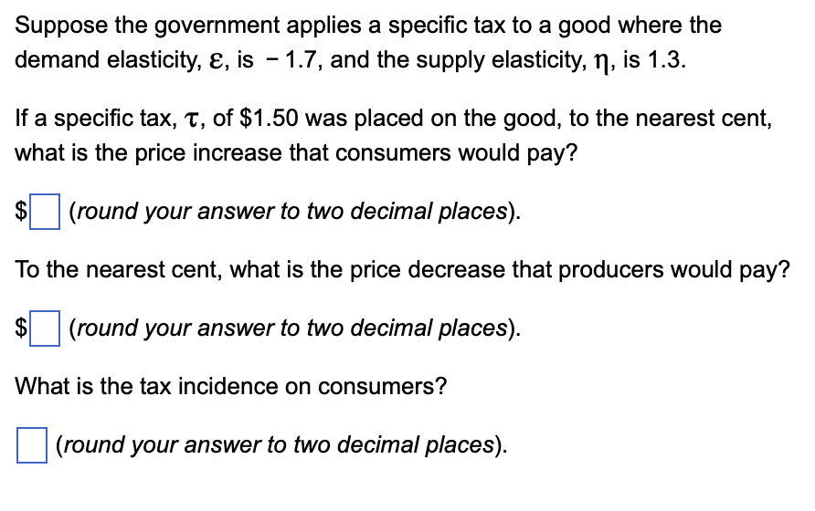 Solved Suppose the government applies a specific tax to a | Chegg.com