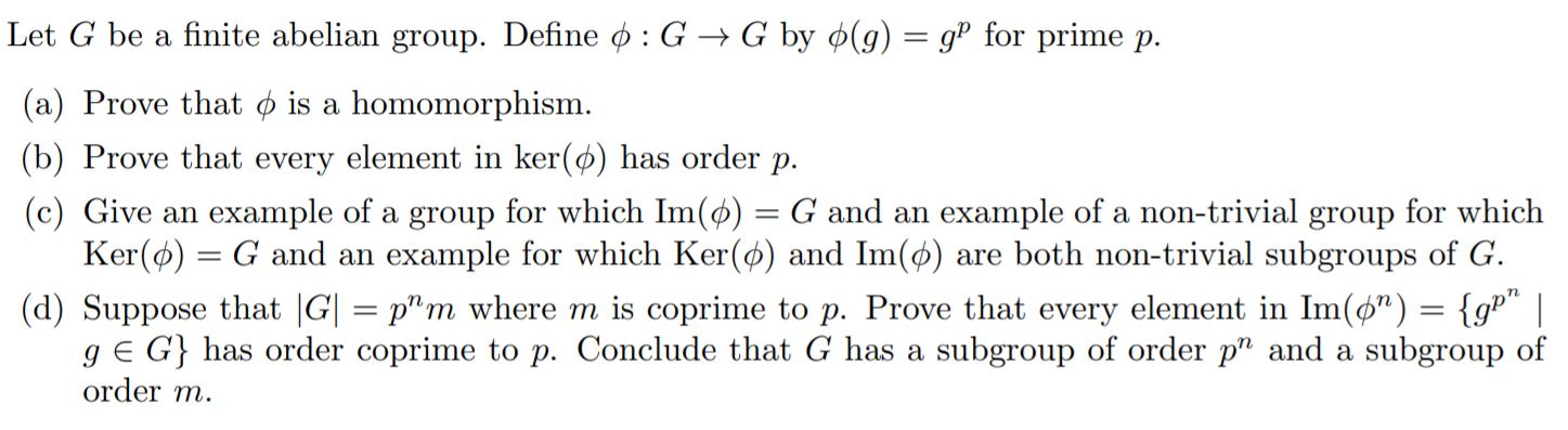 Solved = Let G be a finite abelian group. Define : G +G by | Chegg.com