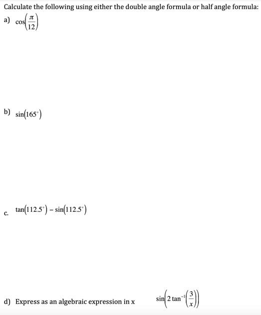Calculate the following using either the double angle | Chegg.com