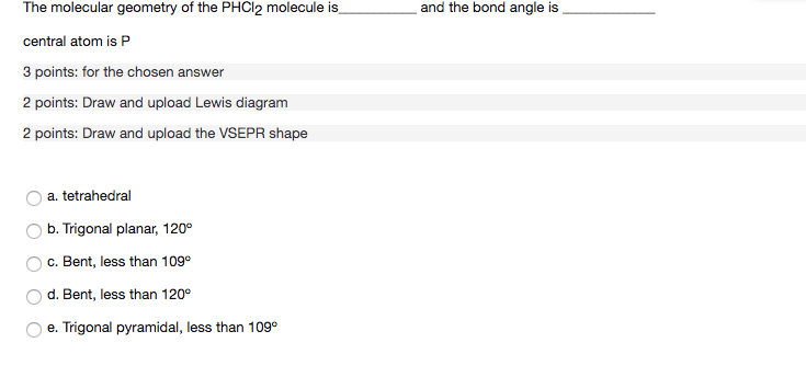 Solved The molecular geometry of the PHCl2 molecule is and | Chegg.com
