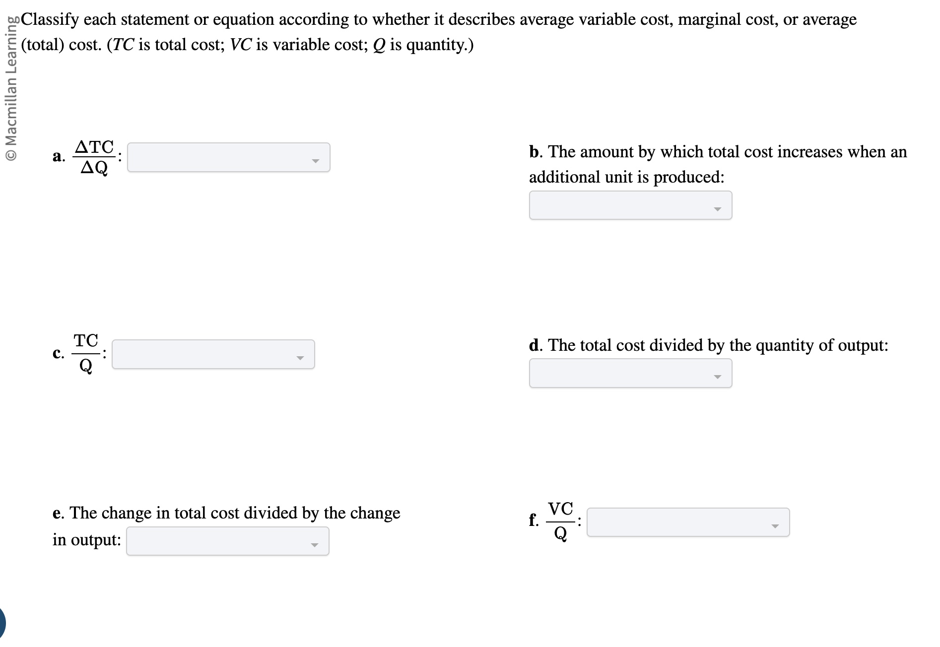 Solved VC is ﻿variable cost; Q is ﻿quantity.ΔTCΔQ ﻿:b. ﻿The | Chegg.com