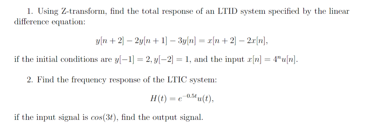 Solved 1. Using Z-transform, find the total response of an | Chegg.com