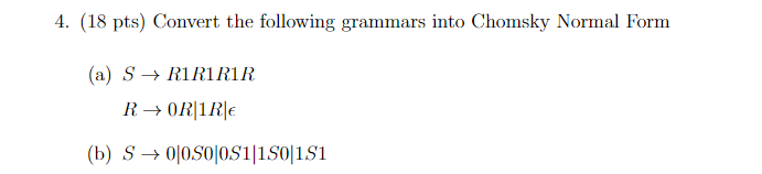 Solved 4. (18 pts) Convert the following grammars into | Chegg.com