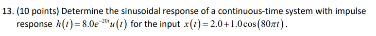Solved 13. (10 points) Determine the sinusoidal response of | Chegg.com