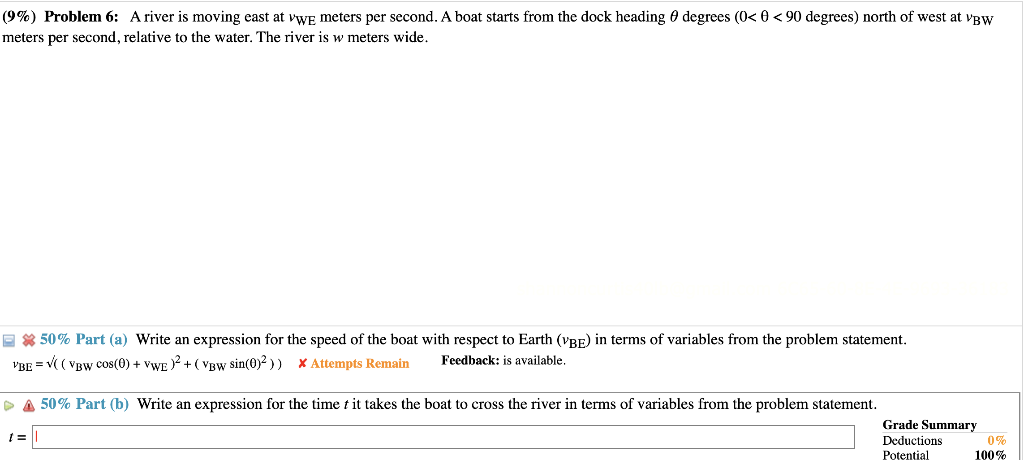 Solved (9\%) Problem 6: A river is moving east at vWE meters | Chegg.com