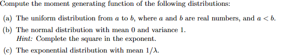 Solved Compute The Moment Generating Function Of The