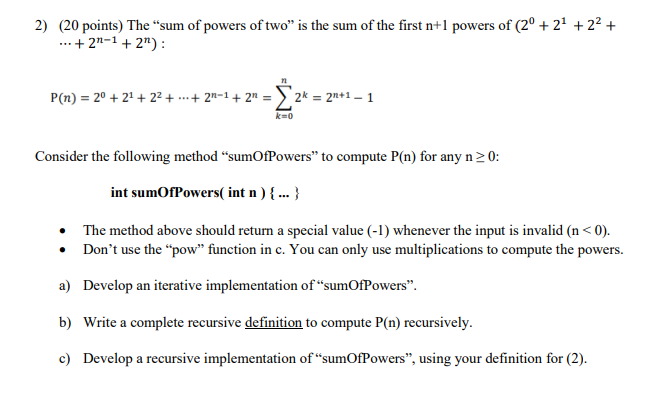 Solved 2) (20 points) The "sum of powers of two" is the sum | Chegg.com