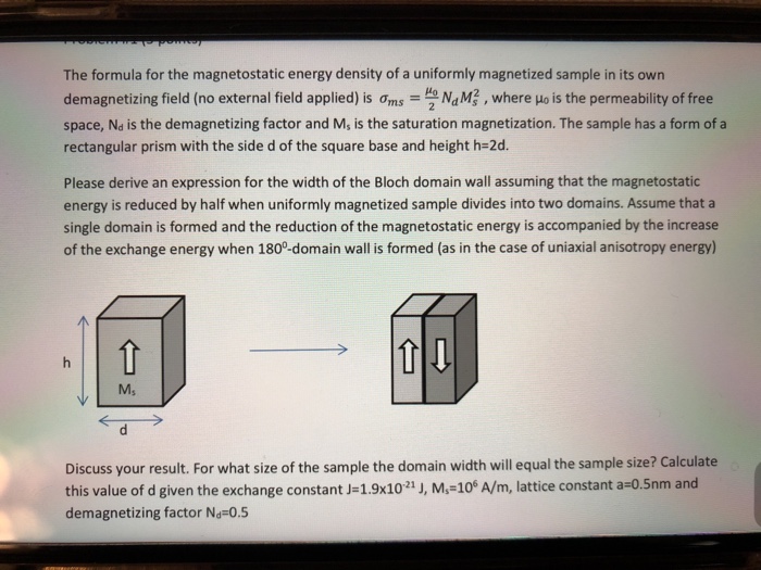 Solved The formula for the magnetostatic energy density of a | Chegg.com