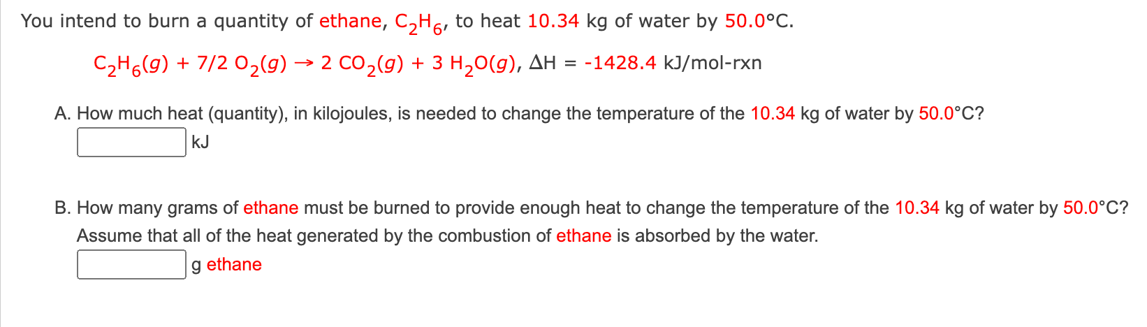 Solved lou intend to burn a quantity of ethane, C2H6, to | Chegg.com