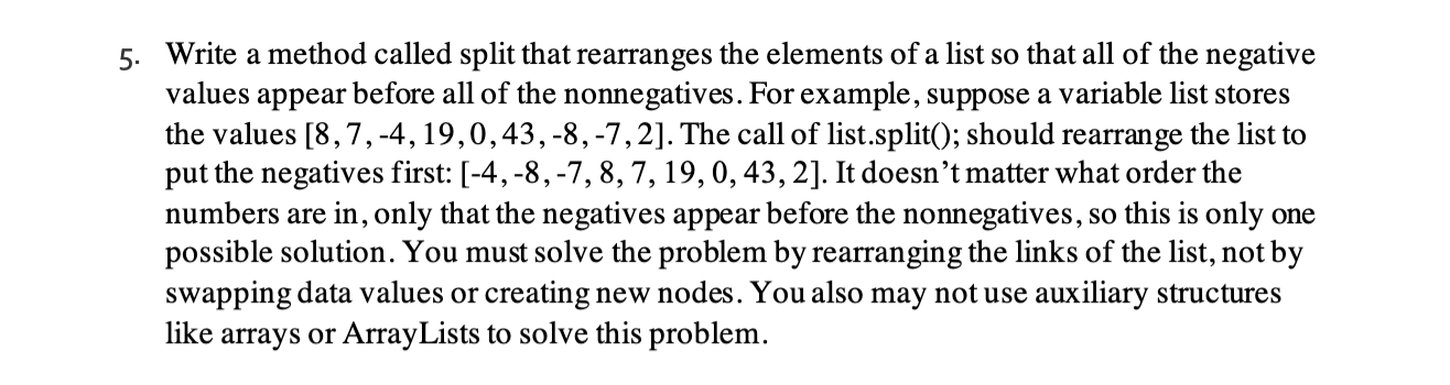Solved 5 Write A Method Called Split That Rearranges The