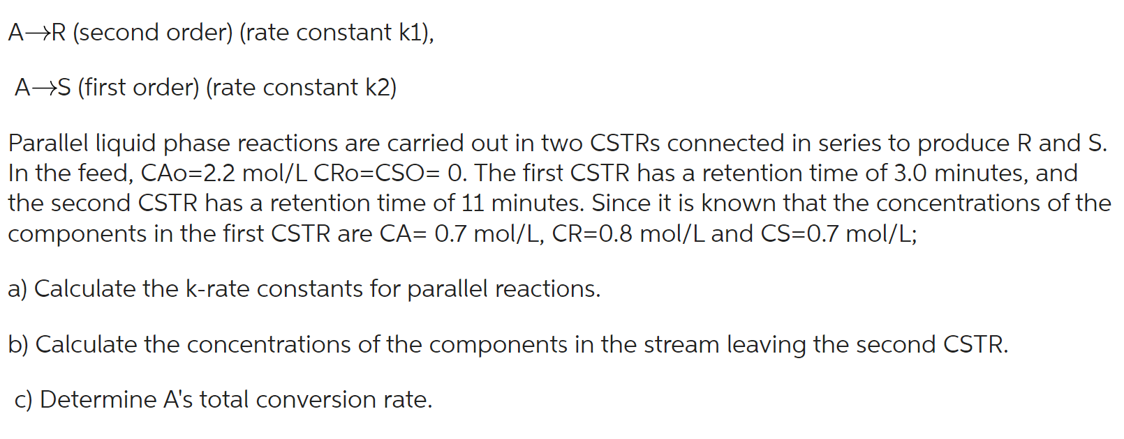 Solved A→R (second order) (rate constant k1), A→S (first | Chegg.com