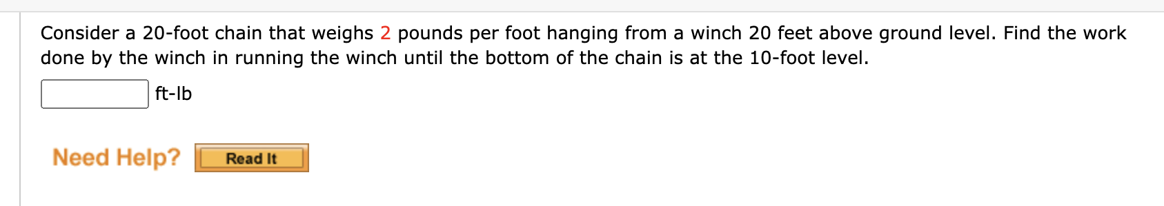 Solved Consider a 20 -foot chain that weighs 2 pounds per | Chegg.com