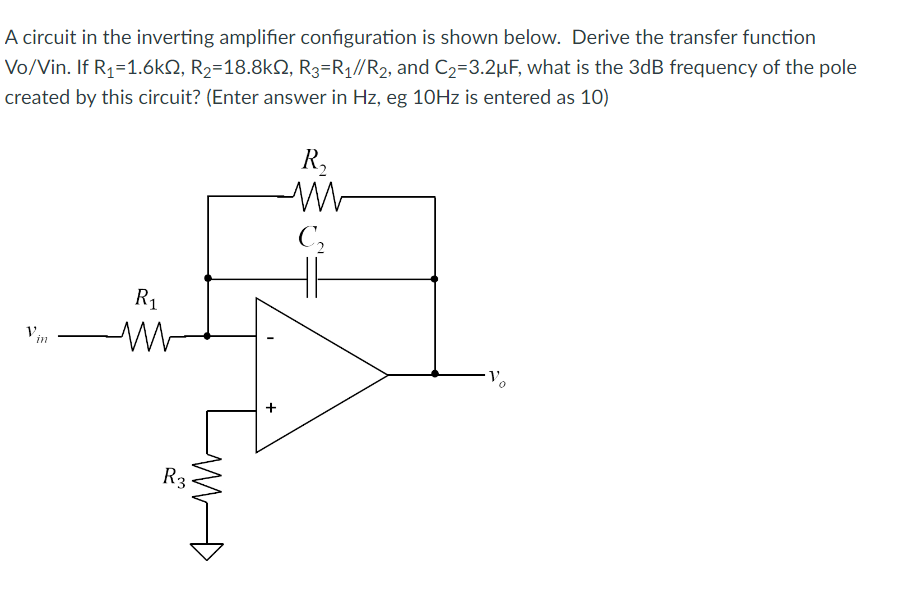 Solved A circuit in the inverting amplifier configuration is | Chegg.com