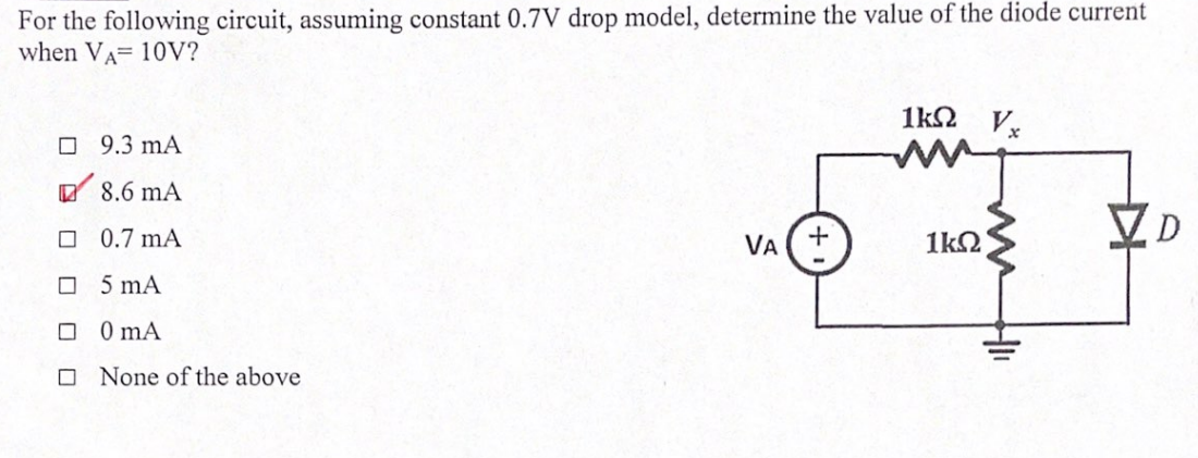Solved For the following circuit, assuming constant 0.7V | Chegg.com