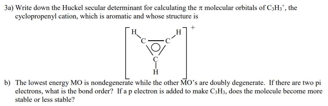 Solved 3a) Write down the Huckel secular determinant for | Chegg.com