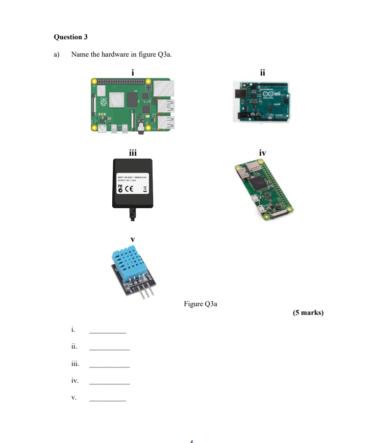a) Name the hardware in figure Q3a. Figure Q3a (5 | Chegg.com