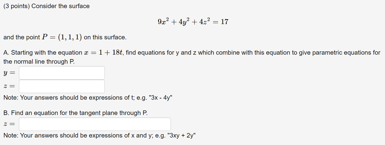 Solved ( 3 points) Consider the surface 9x2+4y2+4z2=17 and | Chegg.com