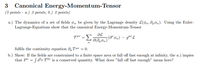 Solved 3 Canonical Energy-Momentum-Tensor (5 points - a.) 3 | Chegg.com