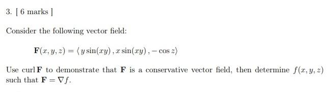 Solved Consider the following vector field: | Chegg.com