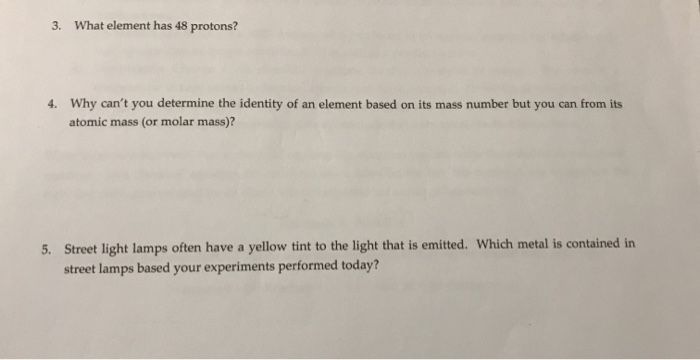 Solved What element has 48 protons? 3. Why can't you | Chegg.com