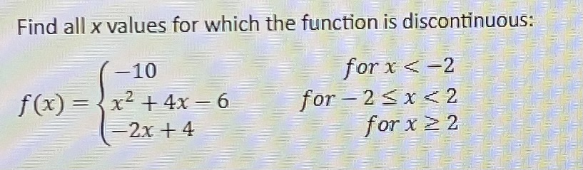 Solved Find all x values for which the function is | Chegg.com