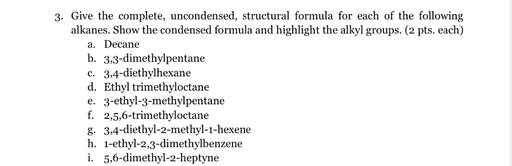 Solved 3-ethyl-2 4 5-trimethyloctane condensed and | Chegg.com
