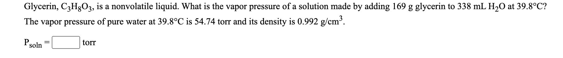 Solved Glycerin, C3H2O3, is a nonvolatile liquid. What is | Chegg.com