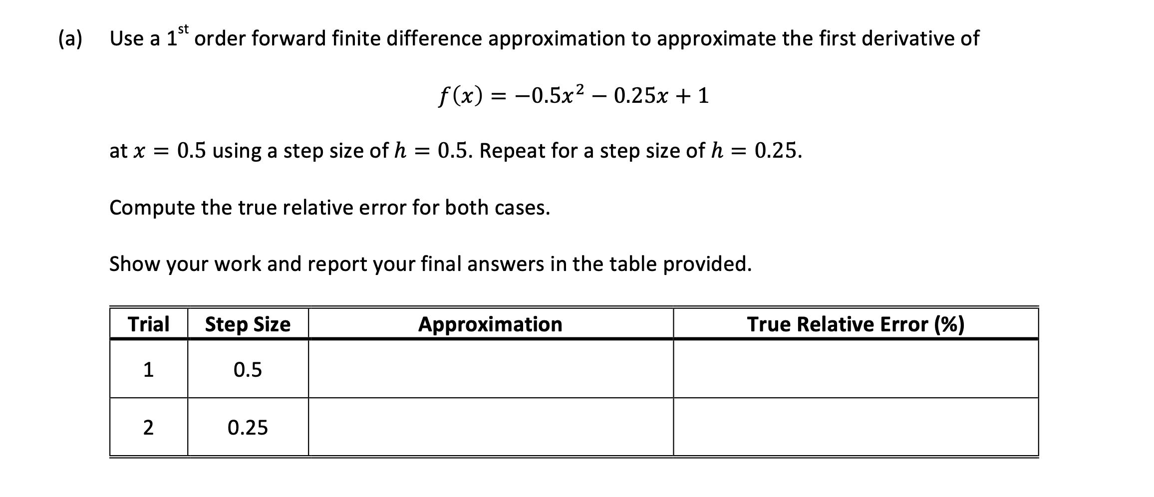 (a) Use a 1' order forward finite difference | Chegg.com
