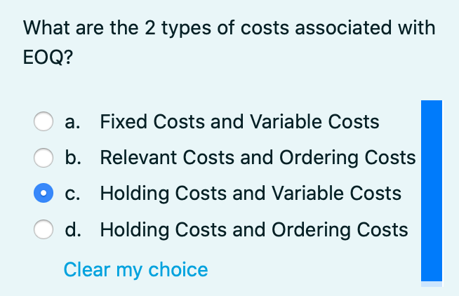 Solved What are the 2 types of costs associated with EOQ? a. | Chegg.com
