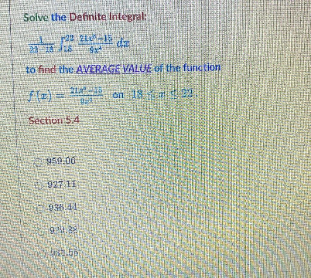 Solved Solve the Definite Integral: 22−181∫18229x421x6−15dx | Chegg.com