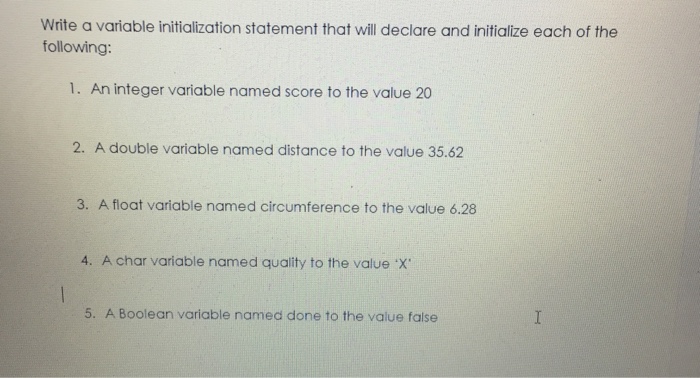 Solved Write A Variable Initialization Statement That Will