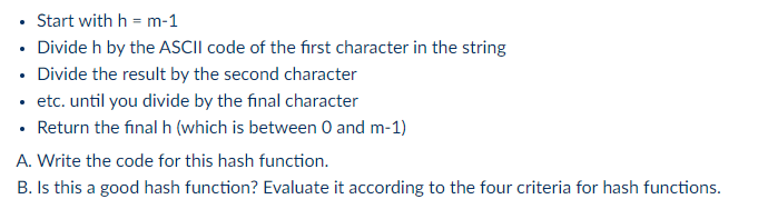 Solved • Start with h = m-1 · Divide h by the ASCII code of | Chegg.com